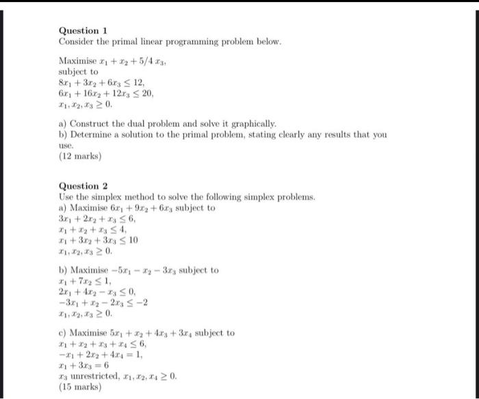 Solved Question 1 Consider the primal linear programming | Chegg.com