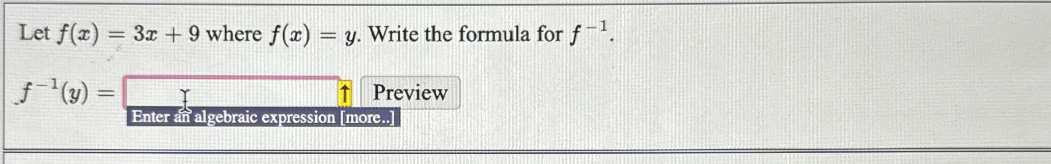 Solved Let f(x)=3x+9 ﻿where f(x)=y. ﻿Write the formula for | Chegg.com
