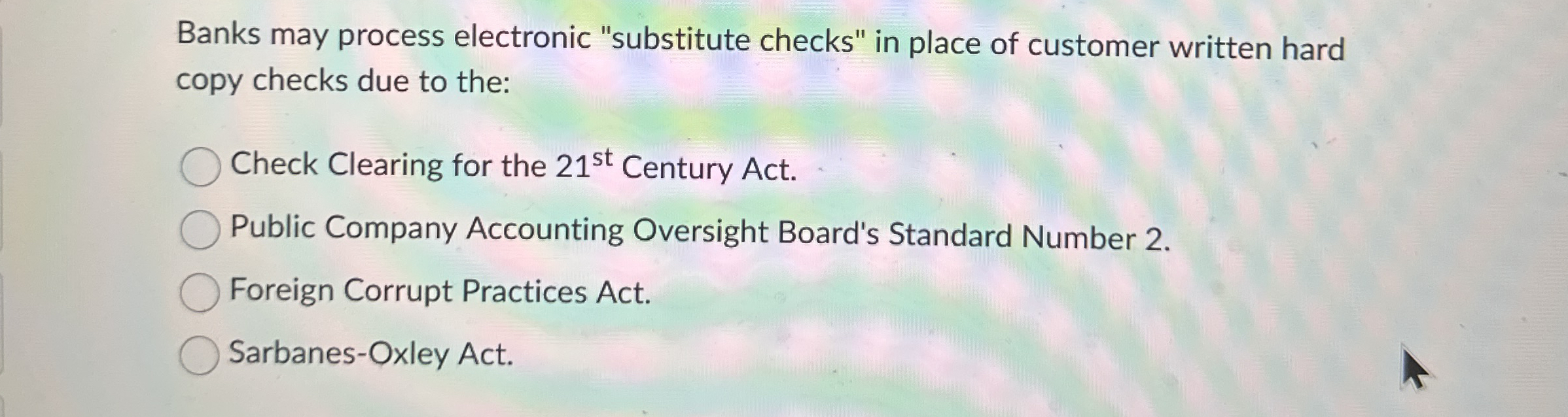 Solved Banks may process electronic "substitute checks" in | Chegg.com