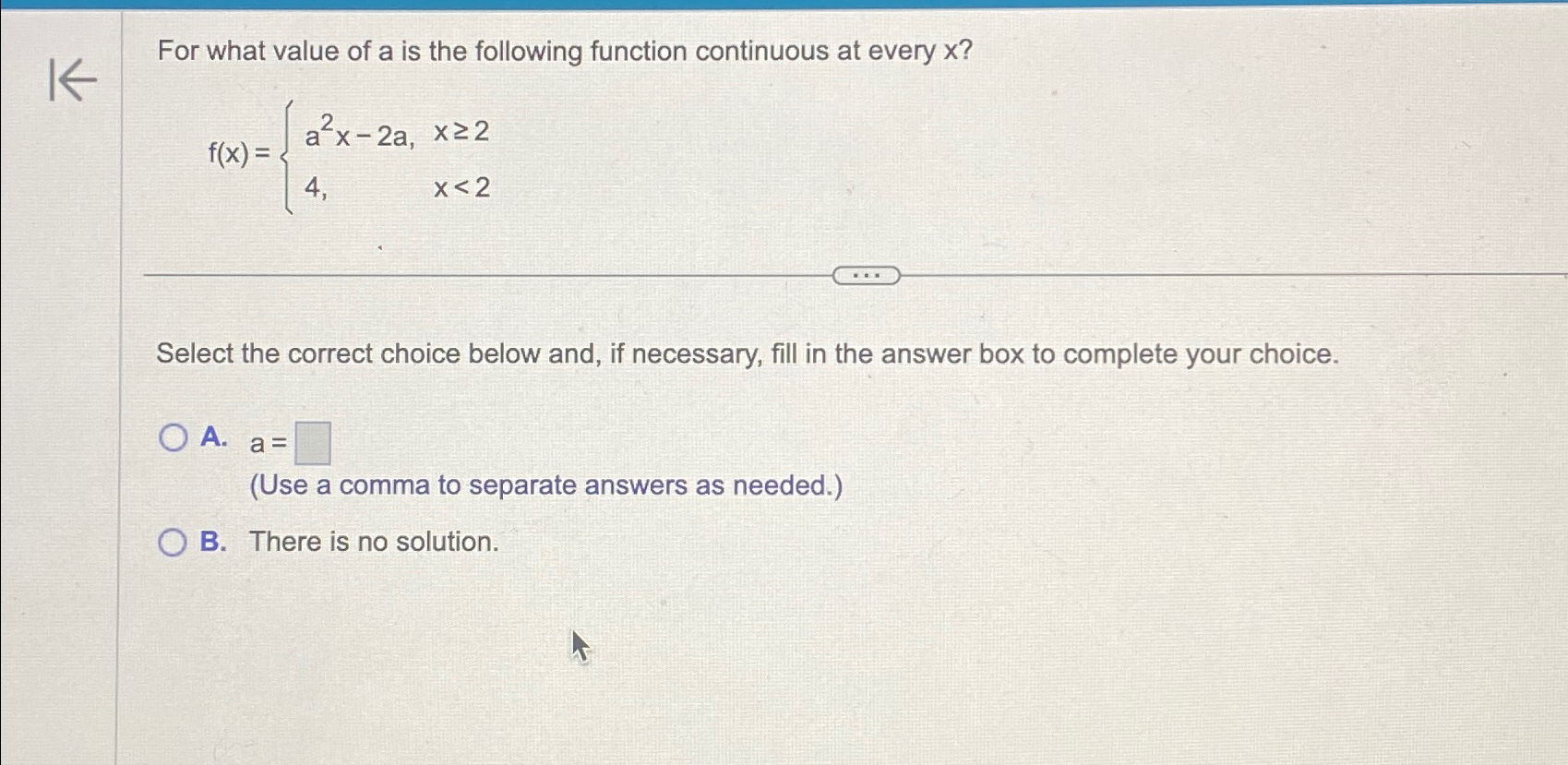 Solved For what value of a ﻿is the following function | Chegg.com
