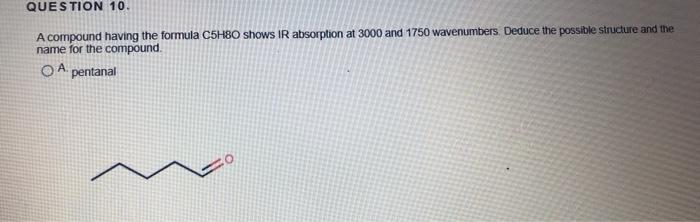 Solved QUESTION 10. A compound having the formula C5H80 | Chegg.com