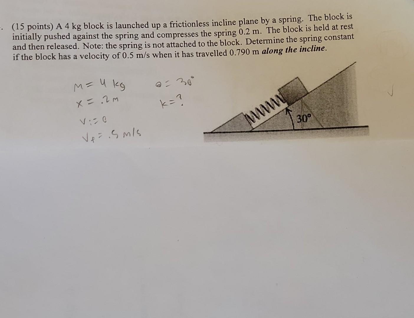 Solved (15 points) A 4 kg block is launched up a | Chegg.com