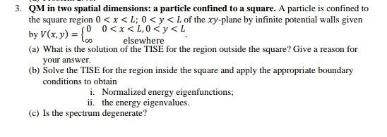 Solved QM in two spatial dimensions: a particle confined to | Chegg.com