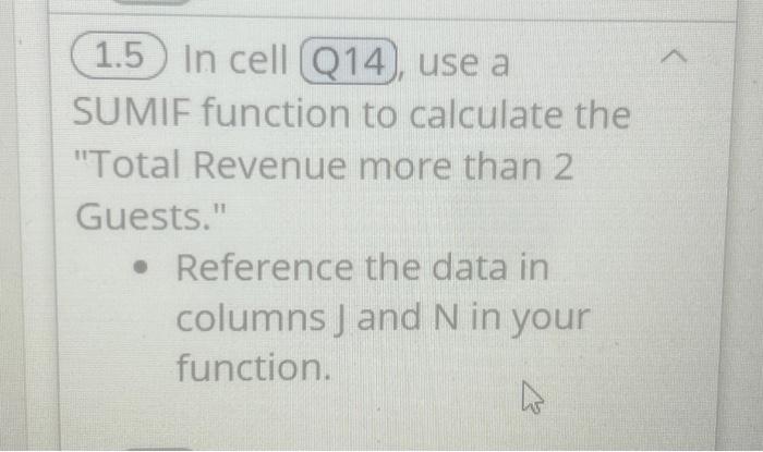 (1.5) In cell Q14, use a SUMIF function to calculate | Chegg.com