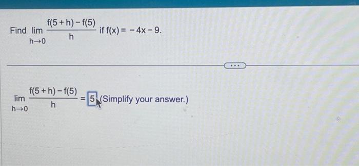 Solved Find lim lim h→0 h→0 f(5+h)-f(5) h f(5+h)-f(5) h if | Chegg.com