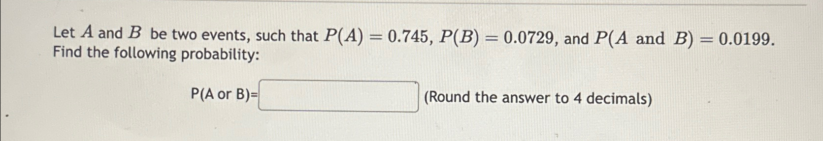 Solved Let A and B ﻿be two events, such that | Chegg.com