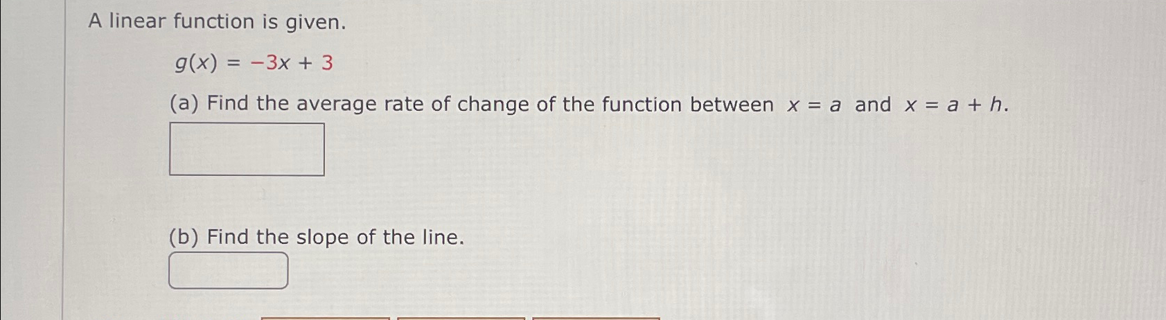Solved A linear function is given.g(x)=-3x+3(a) ﻿Find the | Chegg.com