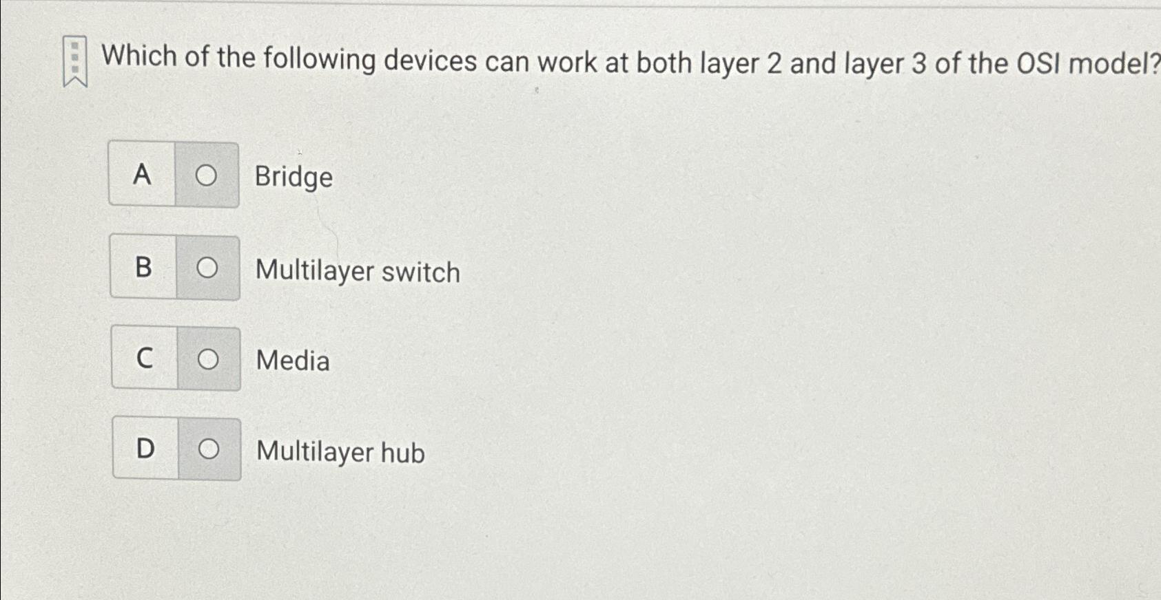 Solved Which of the following devices can work at both layer | Chegg.com
