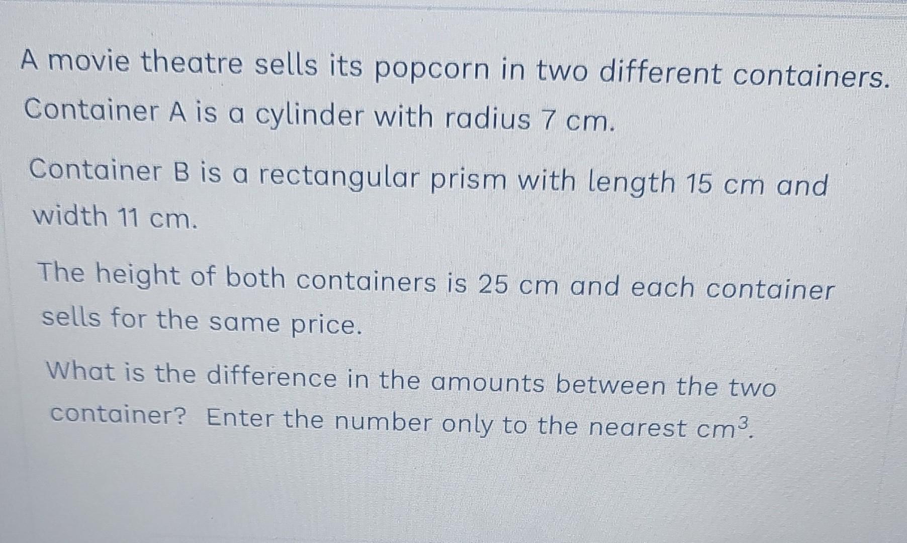 Solved A movie theatre sells its popcorn in two different | Chegg.com