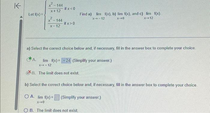 Solved K Let f(x) = 2-144 x+12 CA. 144 x-12 if x 0 a) | Chegg.com
