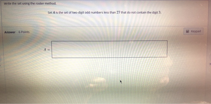 Solved Write the set using the roster method. Set A is the | Chegg.com