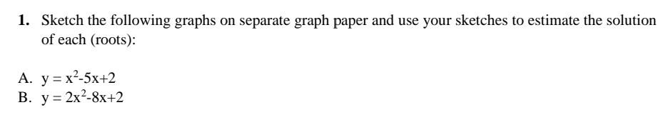 Solved 1. Sketch the following graphs on separate graph | Chegg.com