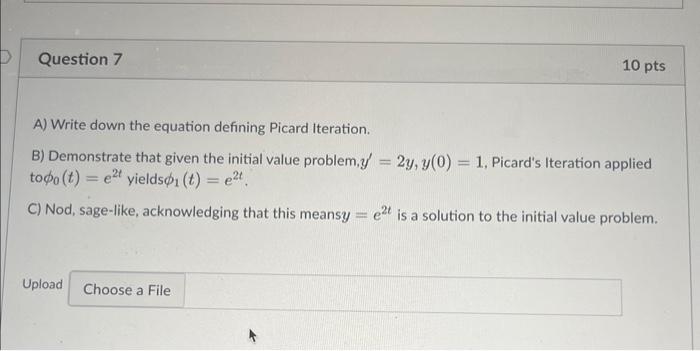 Solved A) Write down the equation defining Picard Iteration. | Chegg.com