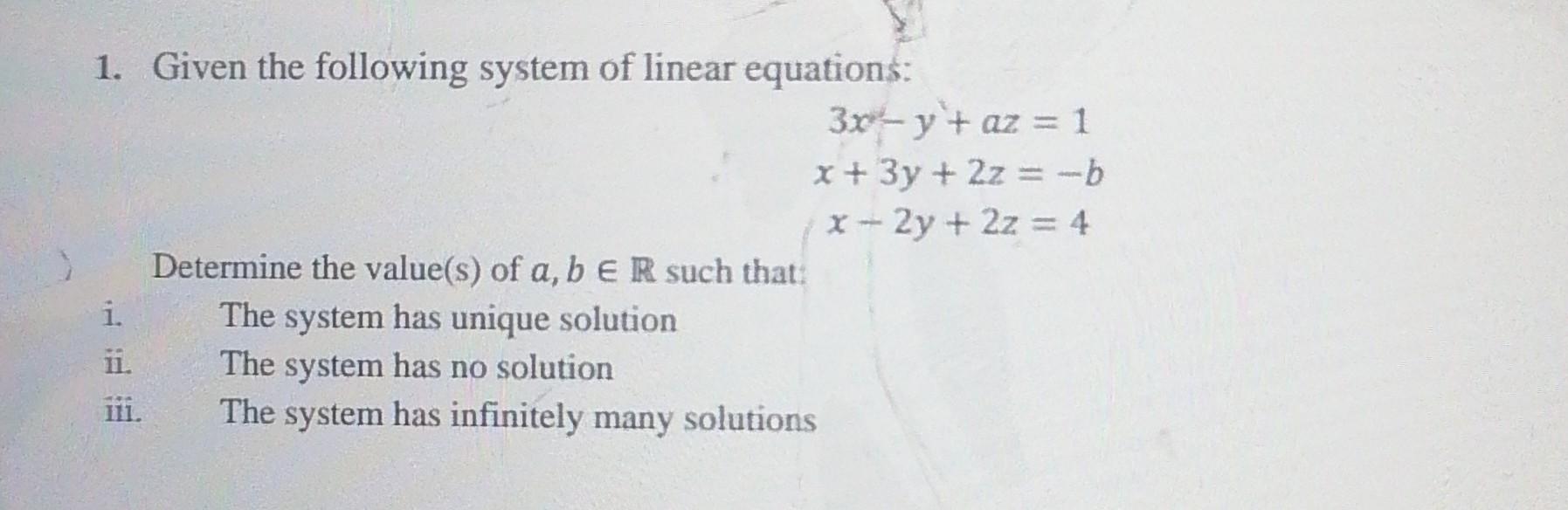 Solved 1. Given the following system of linear equations: | Chegg.com