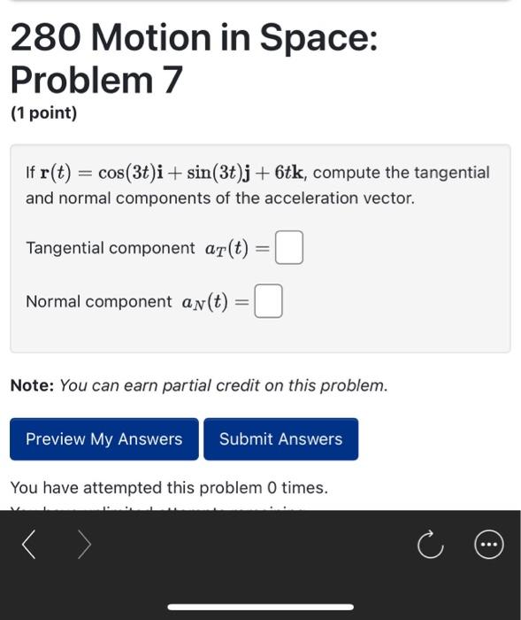 Solved 280 Motion in Space: Problem 7 (1 point) If | Chegg.com