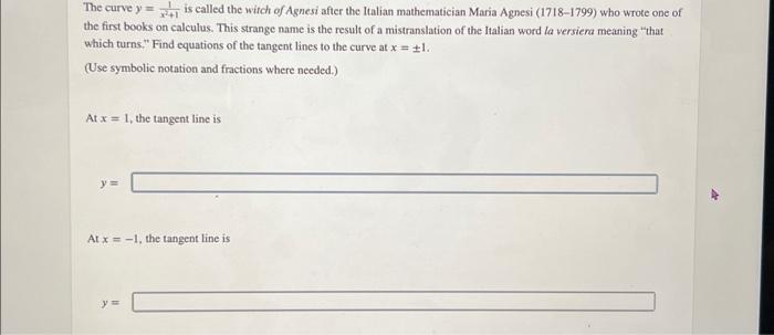 Solved The curve y=x2+11 is called the witch of Agnesi after | Chegg.com