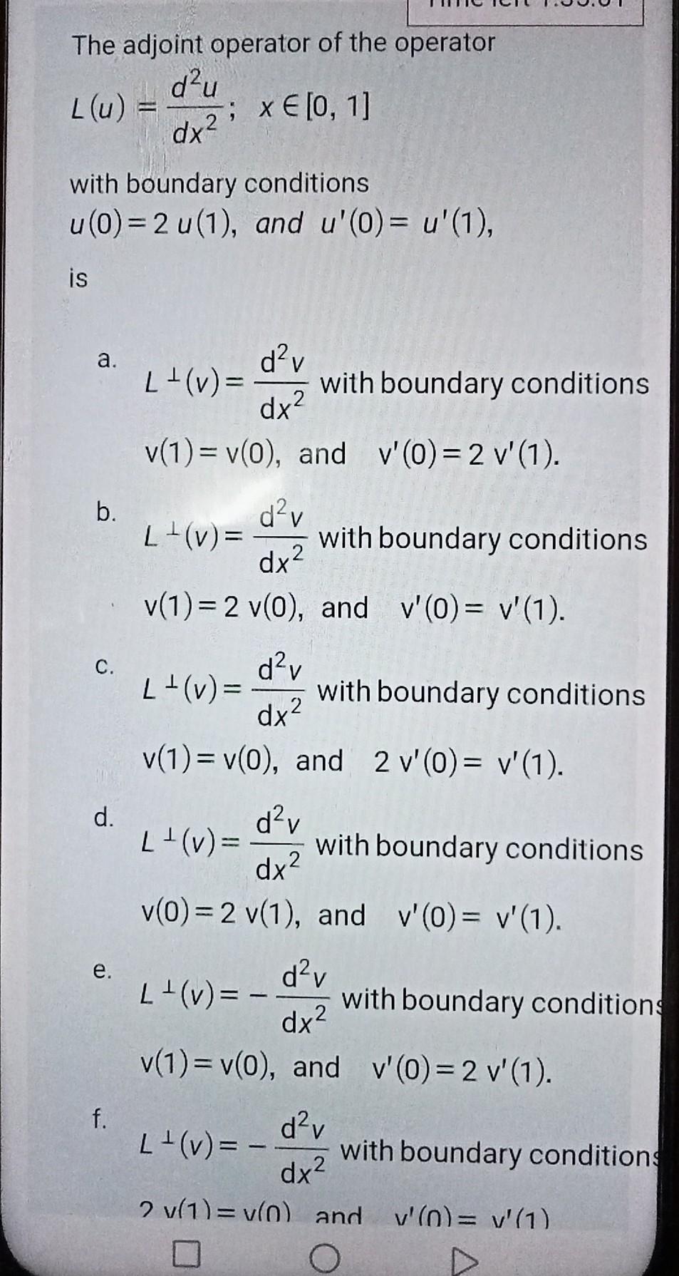 Solved The adjoint operator of the operator d²u L(u) = ; x { | Chegg.com