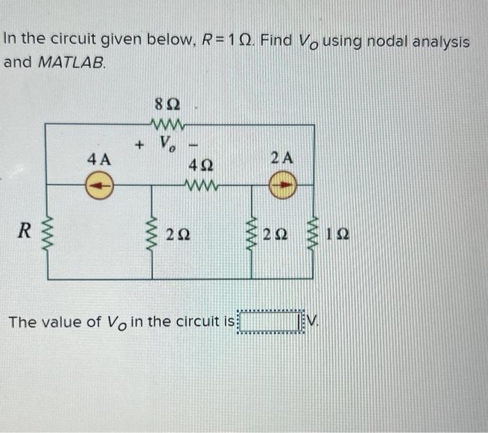 Solved In the circuit given below, R=1Ω. Find V0 using nodal | Chegg.com