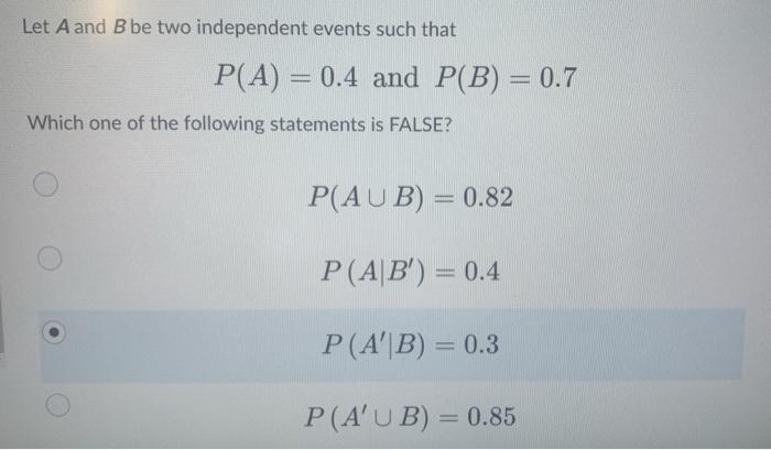 Solved Let A and B be two independent events such that P(A) | Chegg.com