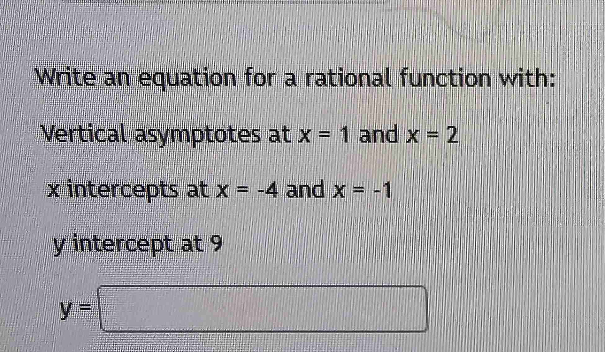 Solved Write an equation for a rational function | Chegg.com