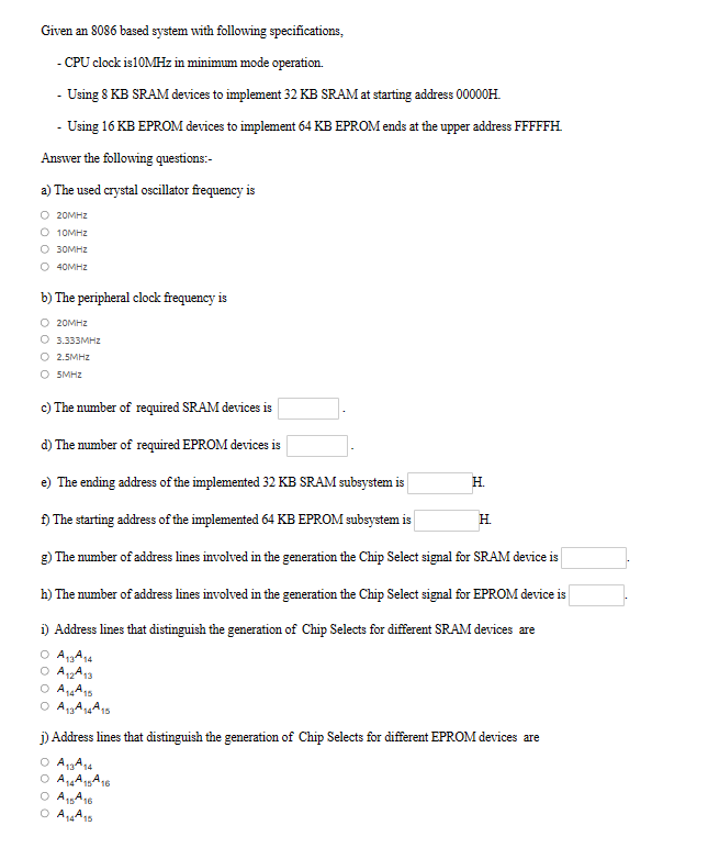 Solved Given an 8086 ﻿based system with following | Chegg.com
