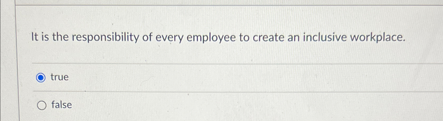 Solved It is the responsibility of every employee to create | Chegg.com