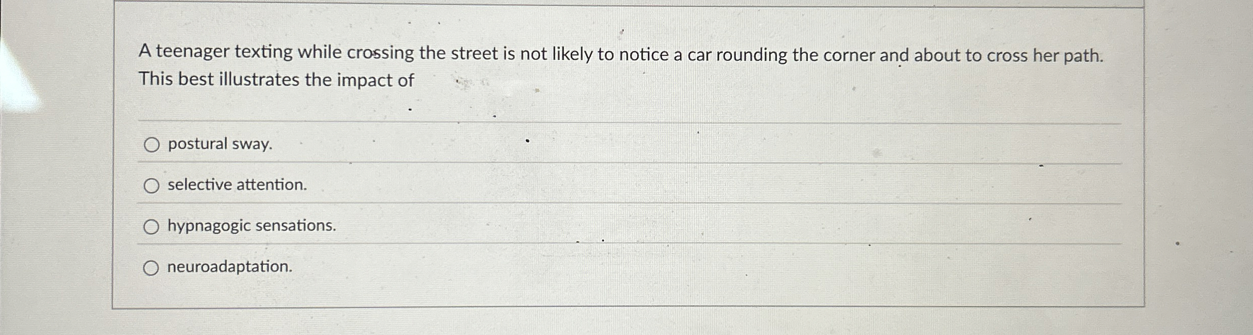 Solved A teenager texting while crossing the street is not | Chegg.com