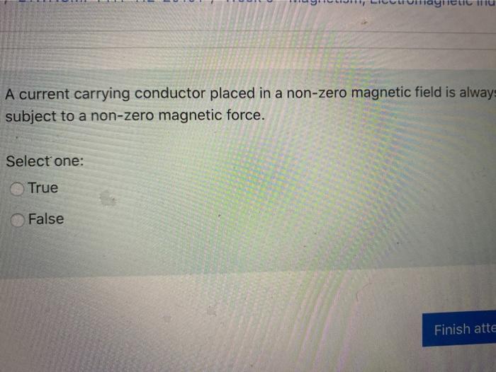 Solved A current carrying conductor placed in a non-zero | Chegg.com