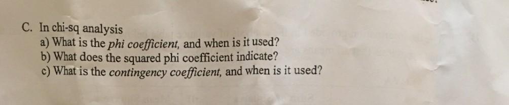 Solved C In Chi Sq Analysis A What Is The Phi Coefficient