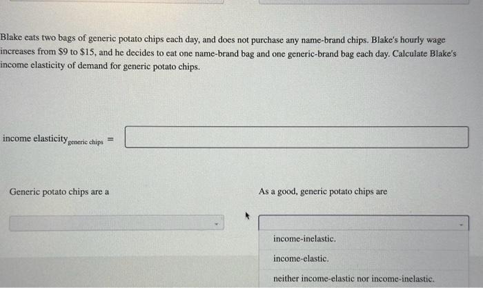 Solved For each scenario, calculate the income elasticity of | Chegg.com