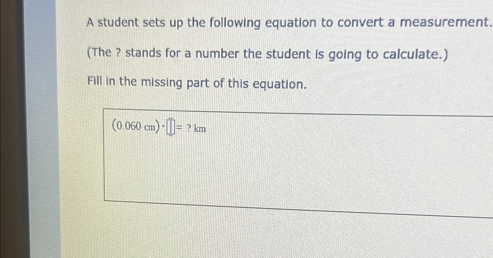 Solved A student sets up the following equation to convert a | Chegg.com