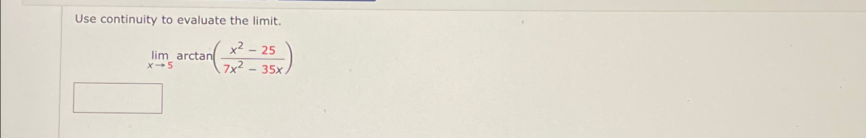 Solved Use continuity to evaluate the | Chegg.com