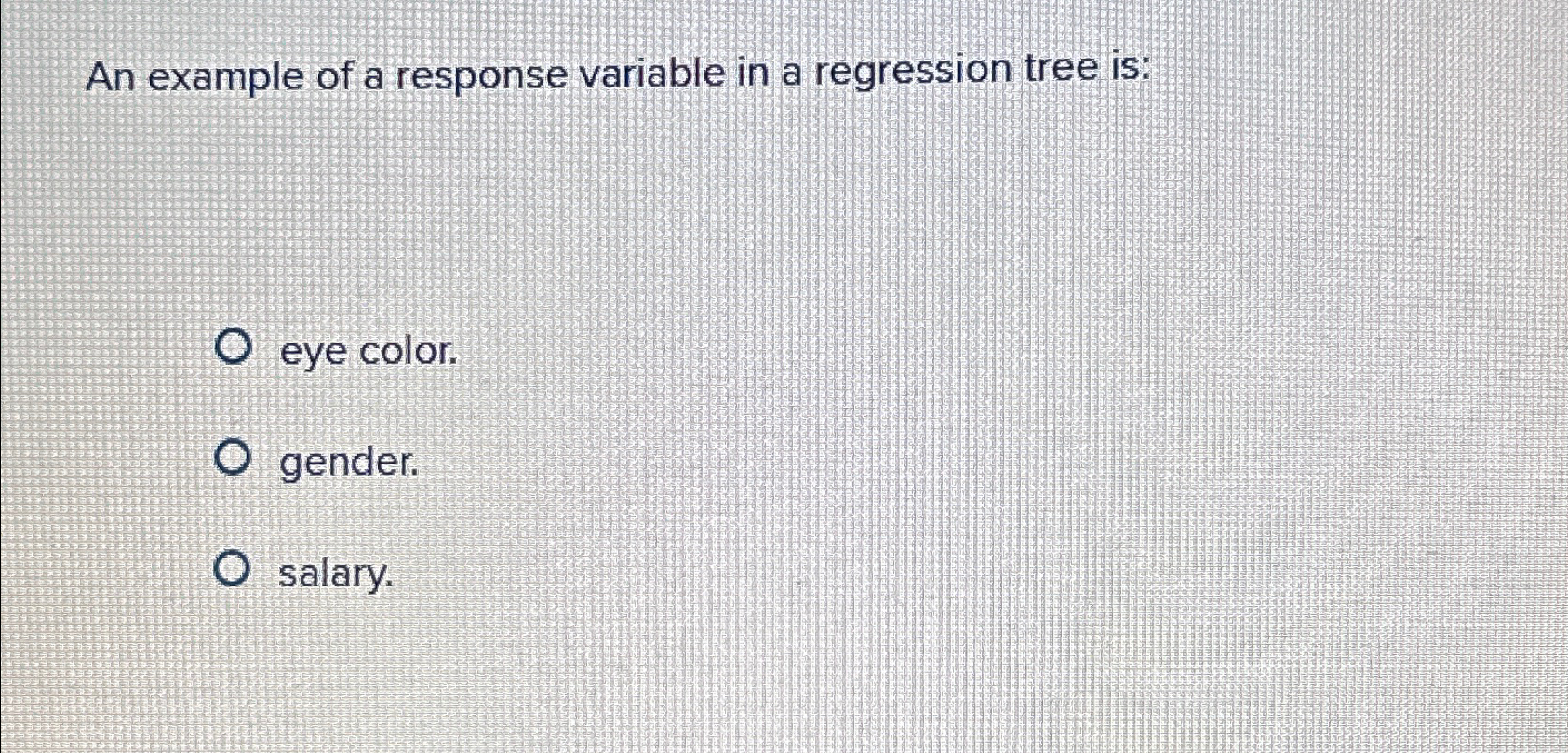 Solved An example of a response variable in a regression | Chegg.com