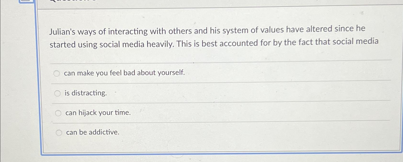 Solved Julian's ways of interacting with others and his | Chegg.com