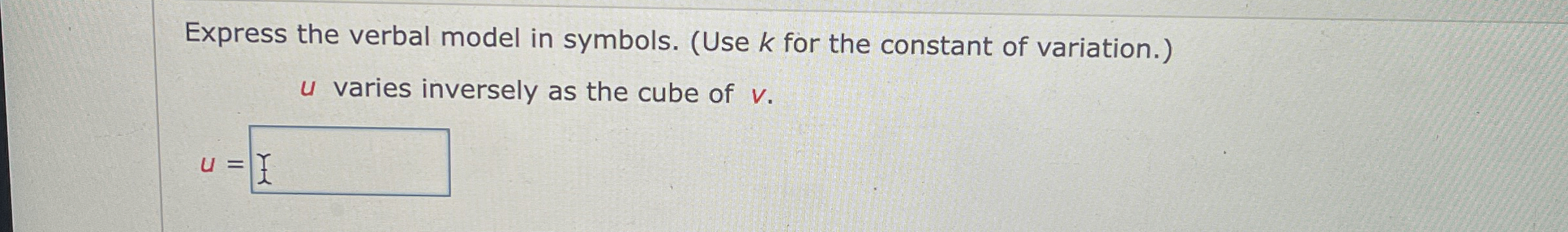 Express the verbal model in symbols. (Use k ﻿for the | Chegg.com