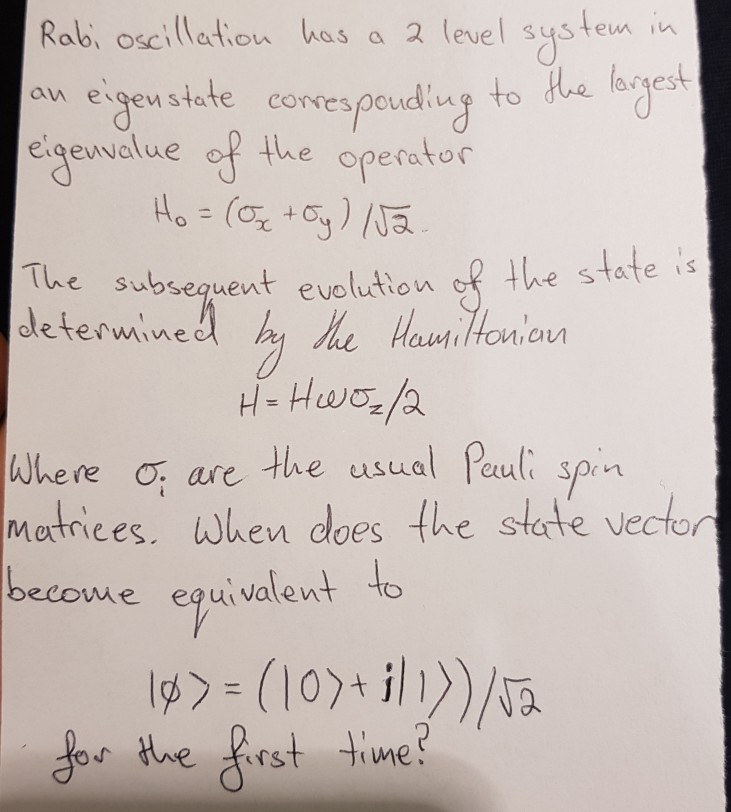Solved , in Rabi Oscillation has a 2 level system eigenstate | Chegg.com