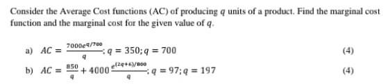 Solved Consider the Average Cost functions (AC) of producing | Chegg.com