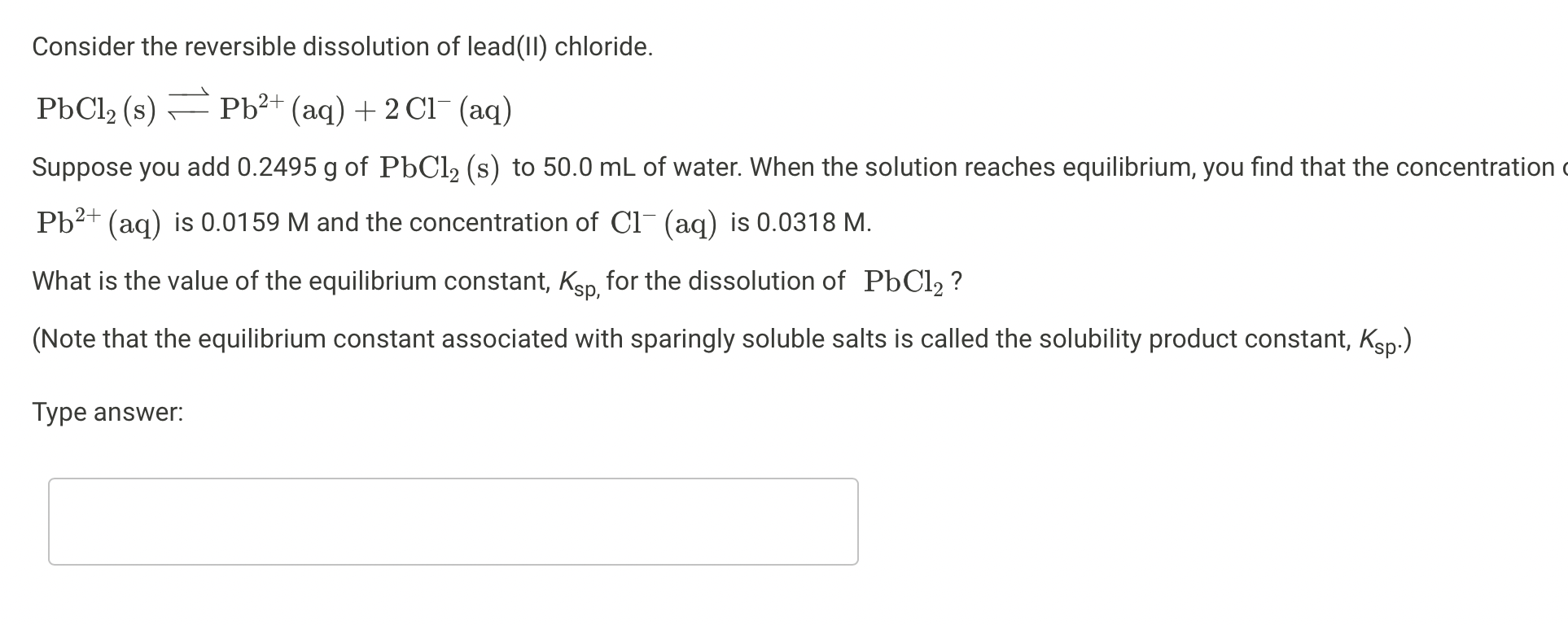Solved Consider the reversible dissolution of lead(II) | Chegg.com