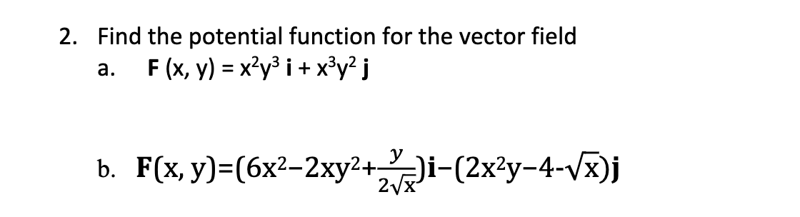 Solved Find the potential function for the vector | Chegg.com