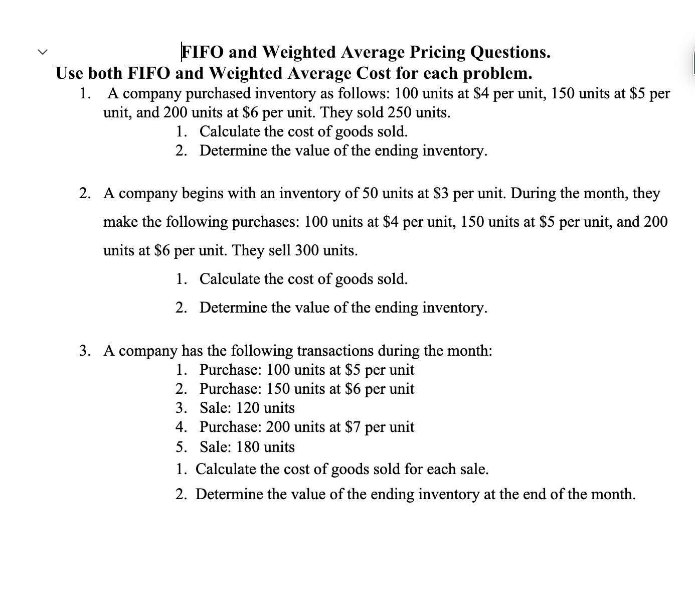 Solved FIFO and Weighted Average Pricing Questions.Use both | Chegg.com