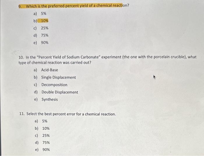 Solved 9. Which is the preferred percent yield of a chemical | Chegg.com
