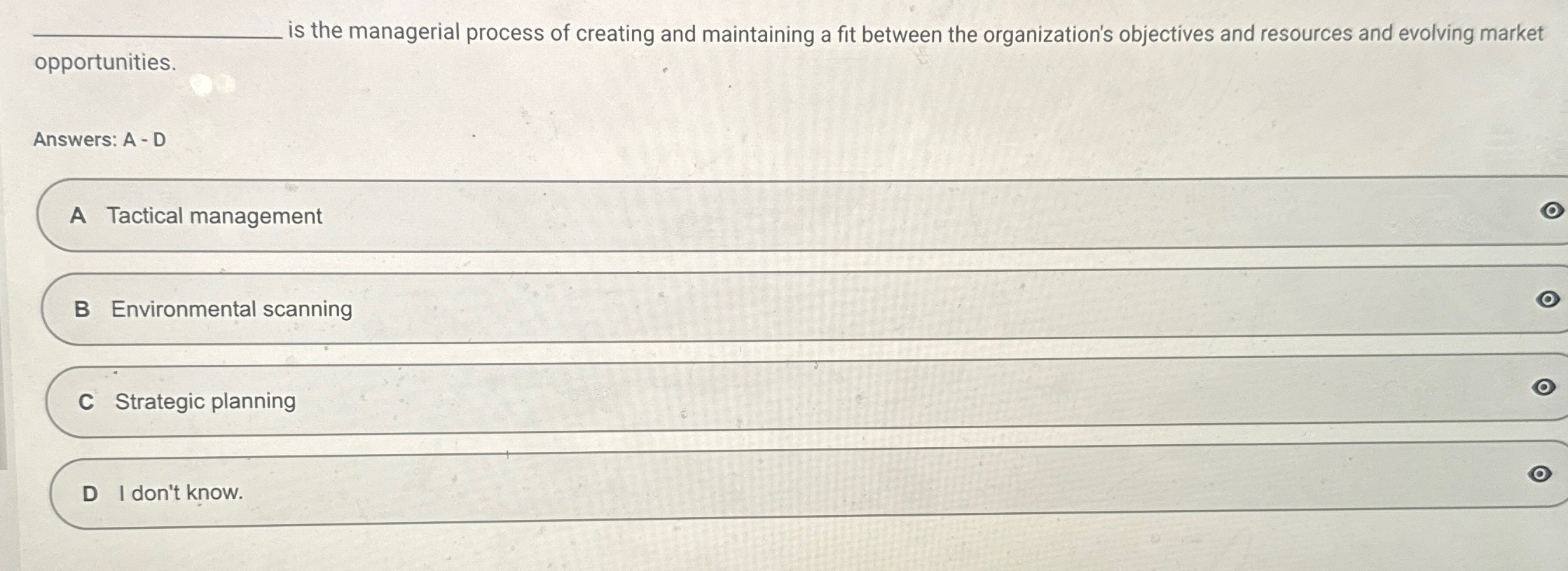 Solved is the managerial process of creating and maintaining | Chegg.com