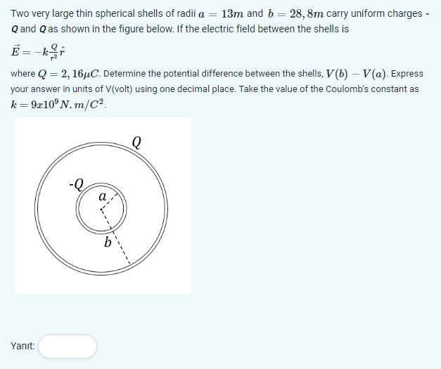 Solved Two very large thin spherical shells of radii a=13m | Chegg.com