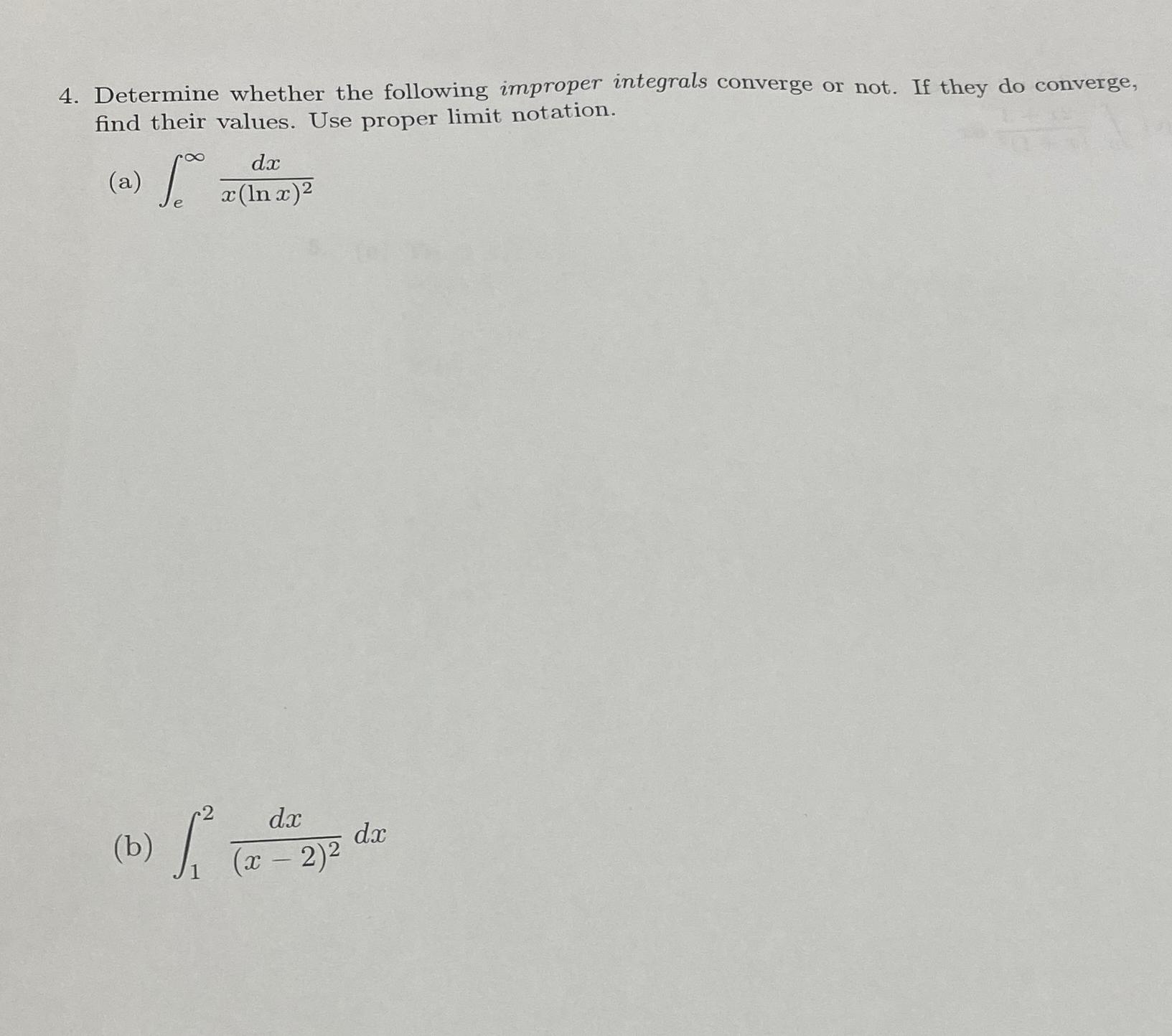 Solved Determine whether the following improper integrals | Chegg.com