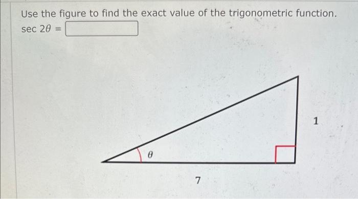 Solved Use the figure to find the exact value of the | Chegg.com
