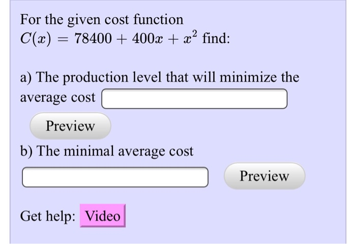 Solved For the given cost function C(x) = 78400 + 400x + x2 | Chegg.com