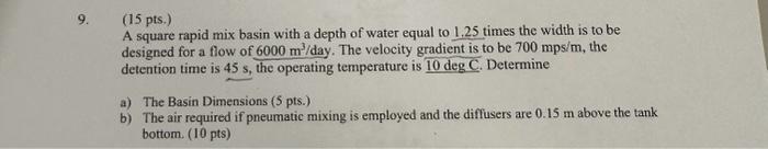 Solved (15 pts.) A square rapid mix basin with a depth of | Chegg.com