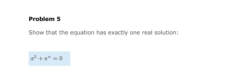 Solved Problem 5show That The Equation Has Exactly One Real