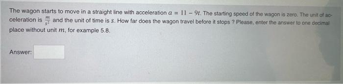 Solved The wagon starts to move in a straight line with | Chegg.com
