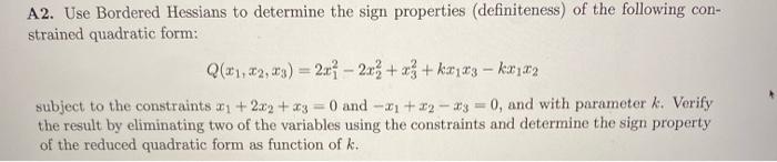 Solved A2. Use Bordered Hessians to determine the sign | Chegg.com